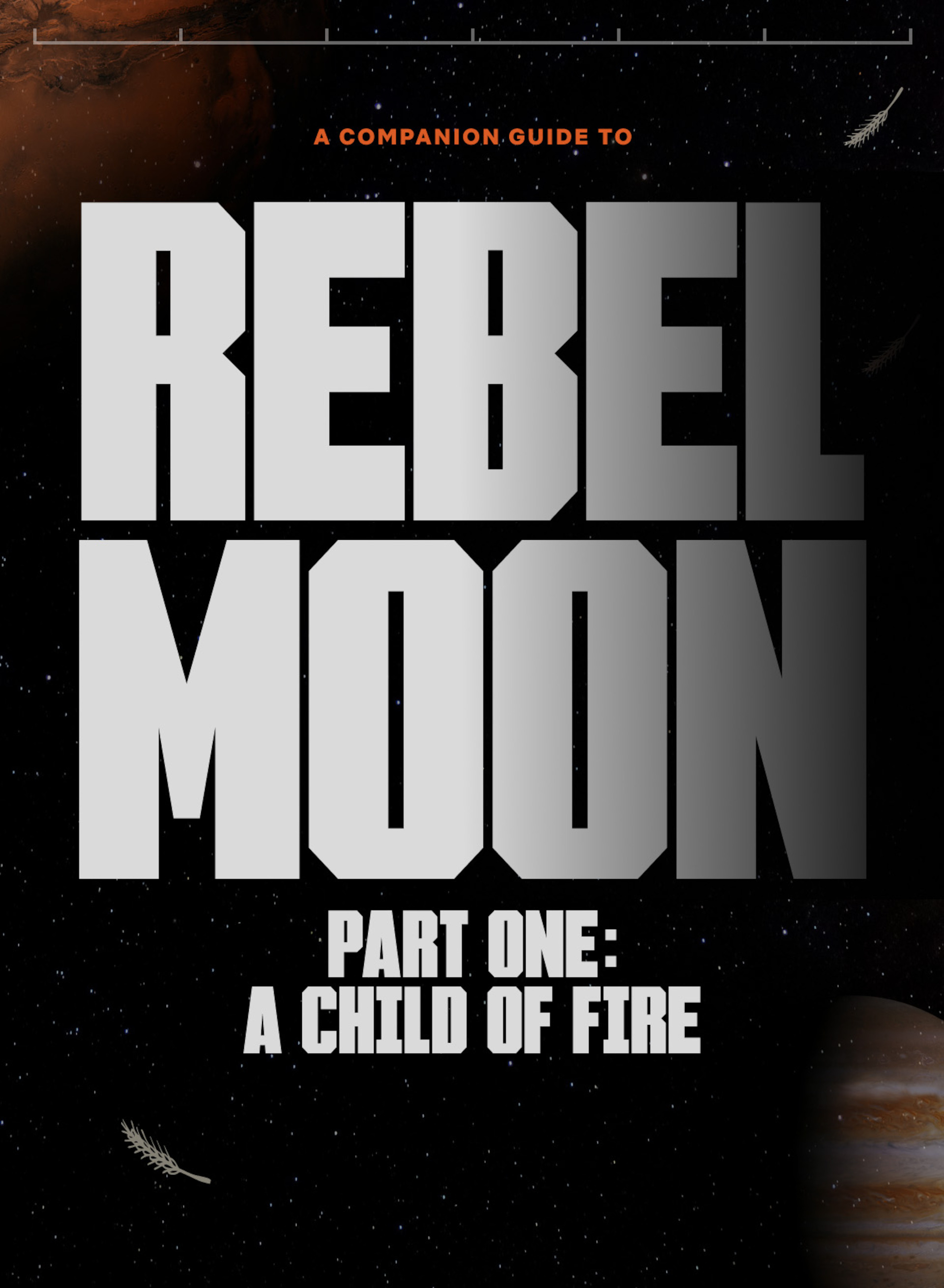 Rebel Moon — Part One: A Child of Fire Cast, News, Videos and more