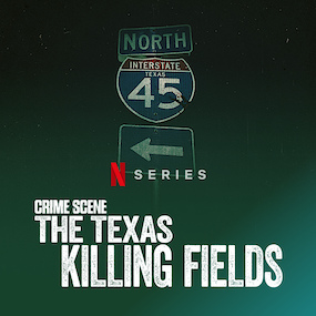 ‘Crime Scene: The Texas Killing Fields’: Everything You Need to Know ...