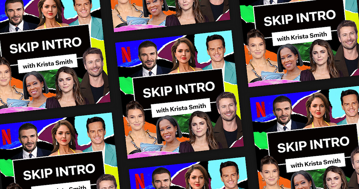 Skip Intro Podcast - Netflix Tudum