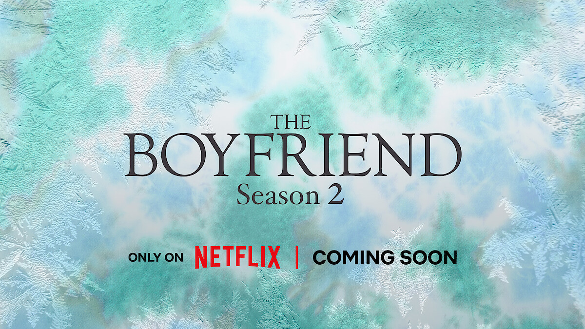 The Boyfriend Season 2 Release Date, Trailer, News, Cast, Who's Coming ...