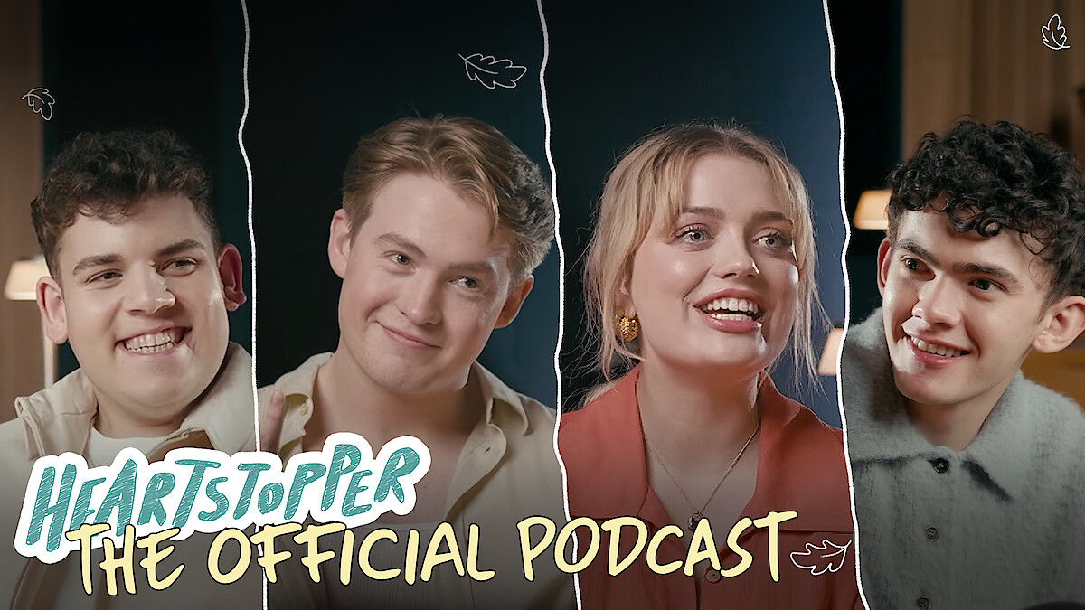 Watch Episode 4 of Heartstopper: The Official Podcast - Netflix Tudum
