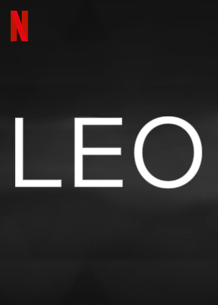 Leo | Netflix Media Center