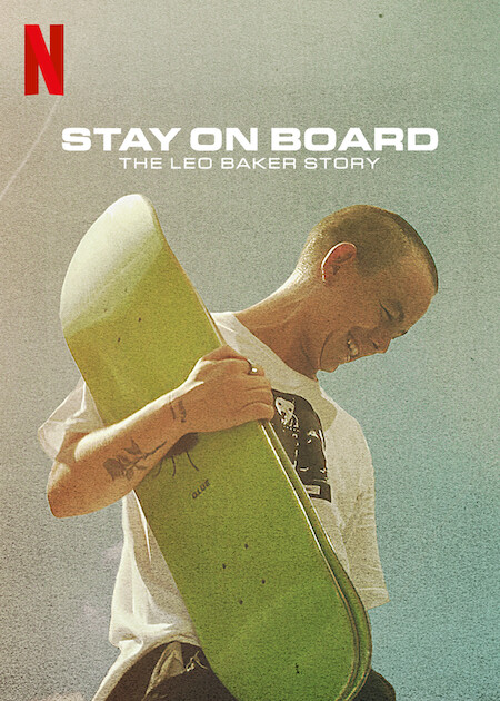 Stay on Board: The Leo Baker Story | Netflix Media Center