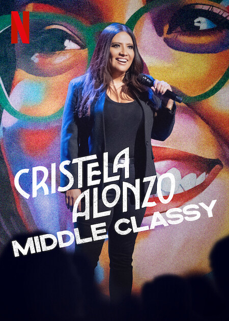 Cristela Alonzo: Middle Classy | Netflix Media Center