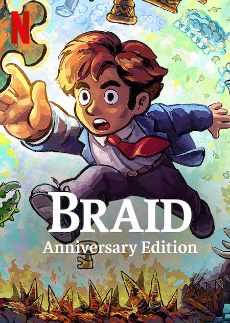 Braid, Anniversary Edition | Netflix Media Center