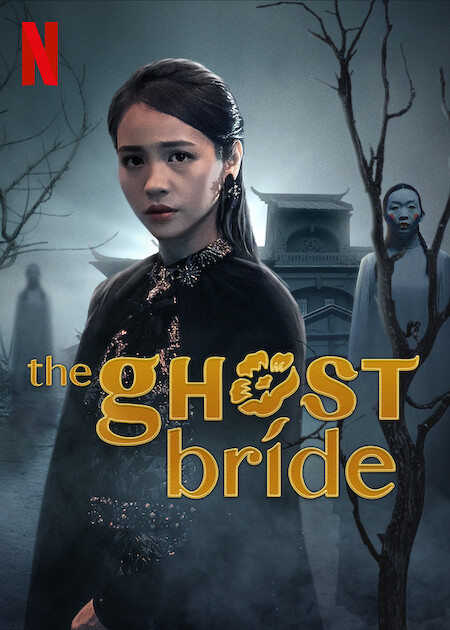 The Ghost Bride | Netflix Media Center