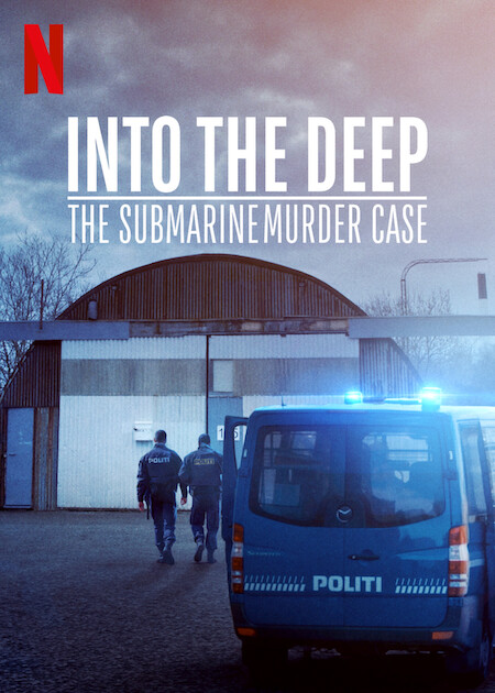 Into the Deep: The Submarine Murder Case | Netflix Media Center
