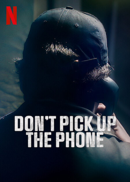 Don't Pick Up the Phone | Netflix Media Center