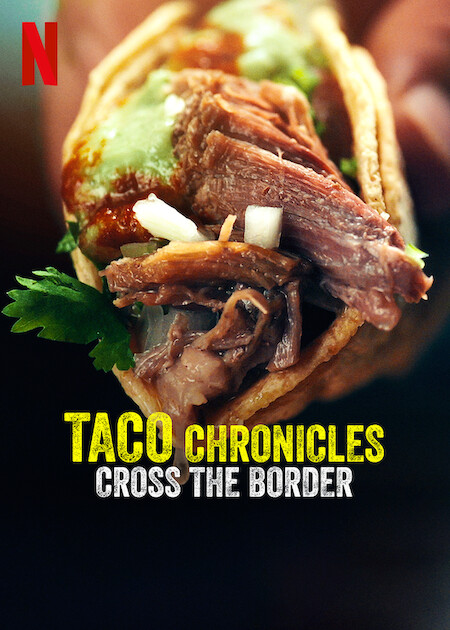 Taco Chronicles | Netflix Media Center