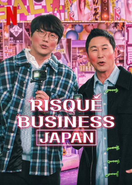 Risqué Business: Japan | Netflix Media Center