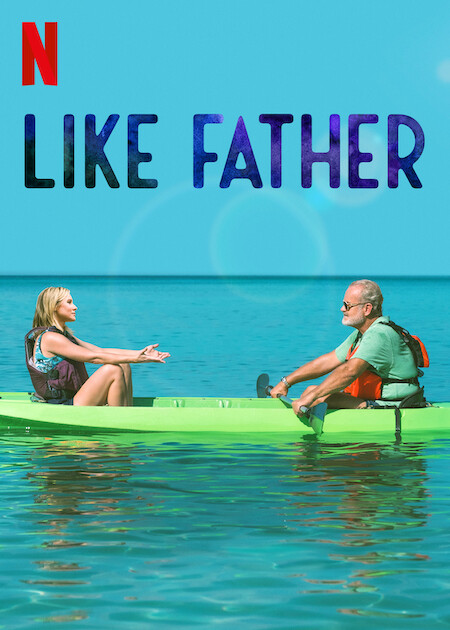 Like Father | Netflix Media Center
