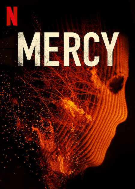 Mercy | Netflix Media Center