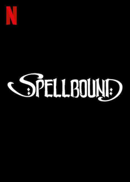 Spellbound | Netflix Media Center