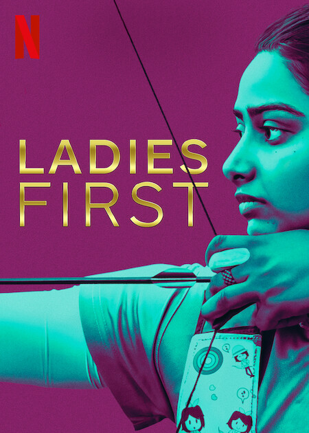 Ladies First | Netflix Media Center