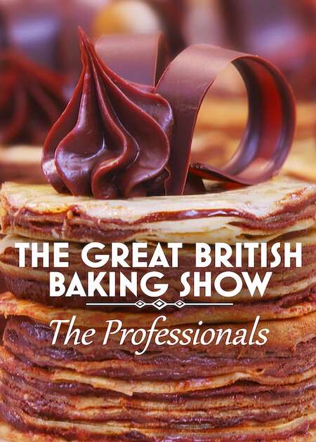 The Great British Baking Show: The Professionals | Netflix Media Center