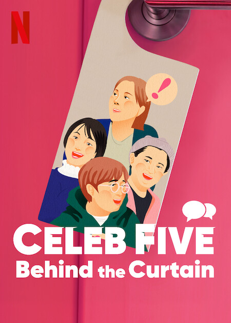 Celeb Five: Behind the Curtain | Netflix Media Center