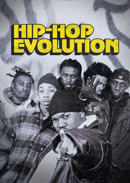 Hip-Hop Evolution | Netflix Media Center