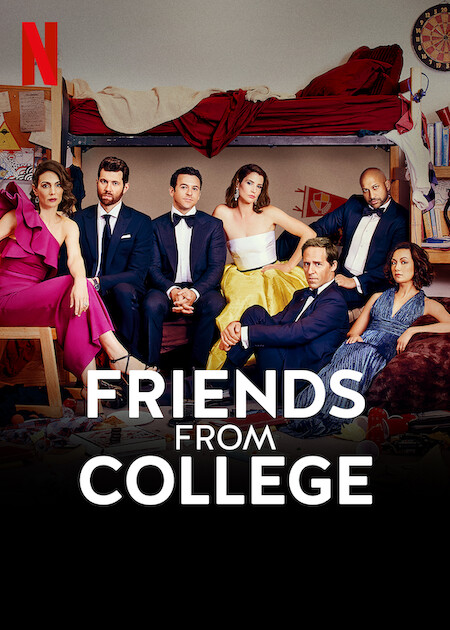 Friends from College | Netflix Media Center
